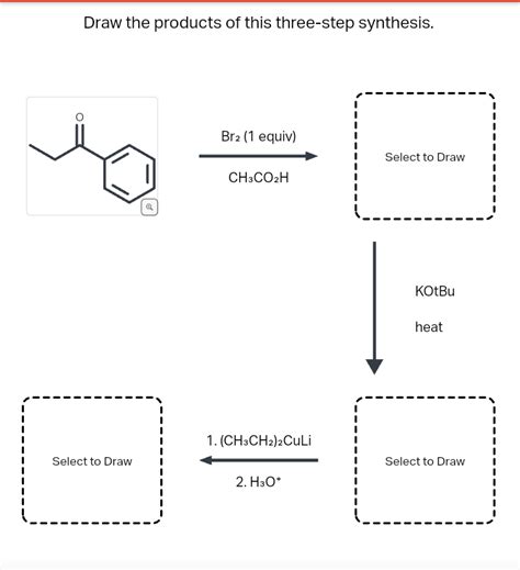 Solved Draw The Products Of This Three Step Synthesis