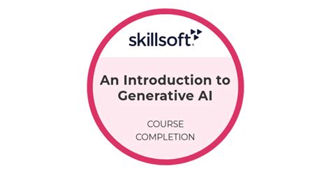 Sunil Kumar On Linkedin An Introduction To Generative Ai • Sunil Kumar • Skillsoft® Digital Badge
