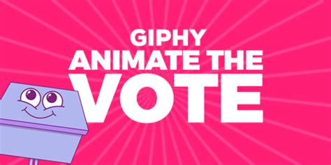 Giphy Invites You To Animate The Vote By Giphy Medium
