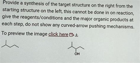 Solved Provide A Synthesis Of The Target Structure On The