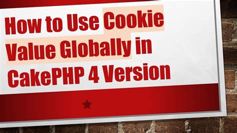 How To Use Cookie Value Globally In Cakephp 4 Version Youtube