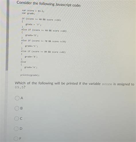 Solved Consider The Following Javascript Code Var Score