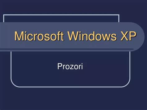 PPT Microsoft Windows XP PowerPoint Presentation Free Download ID 4658580