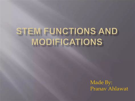 Stem Functions And Its Modifications Pptx