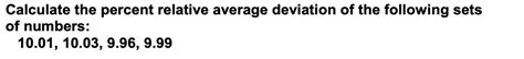 Solved Calculate The Percent Relative Average Deviation Of Chegg