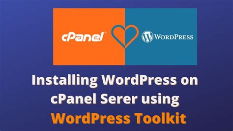 Install WordPress On Cpanel Server Using WordPress Toolkit YouTube