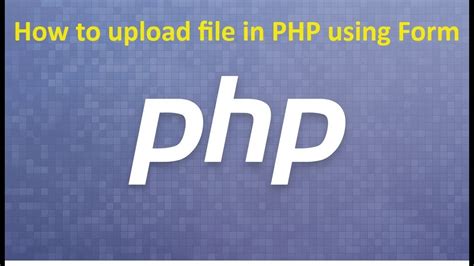 How To Upload File In Php Upload File In Php Using Html Form Youtube