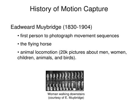 Ppt Cpsc 641 Computer Graphics Animation With Motion Capture Powerpoint Presentation Id9401805