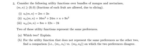 Consider The Following Utility Functions Over Chegg