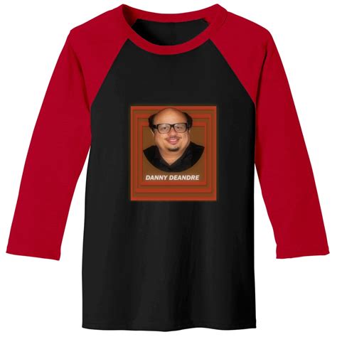 Danny Deandre Eric Andre Danny Devito Baseball Tees Sold By Globalstrtwr Sku 43612161 35