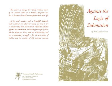 Against The Logic Of Submission Wolfi Landstreicher Libcom Org