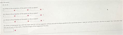 Solved Consider The Point356a ﻿what Is The Projection