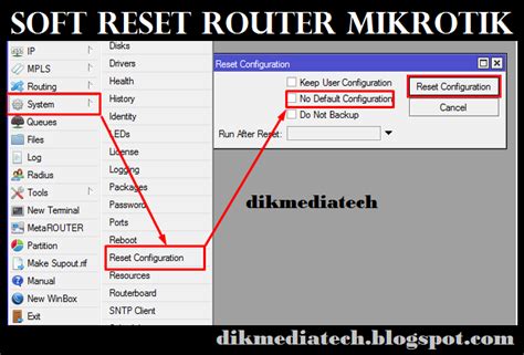 Cara Reset Router Mikrotik Dikmediatech Dikmediatech