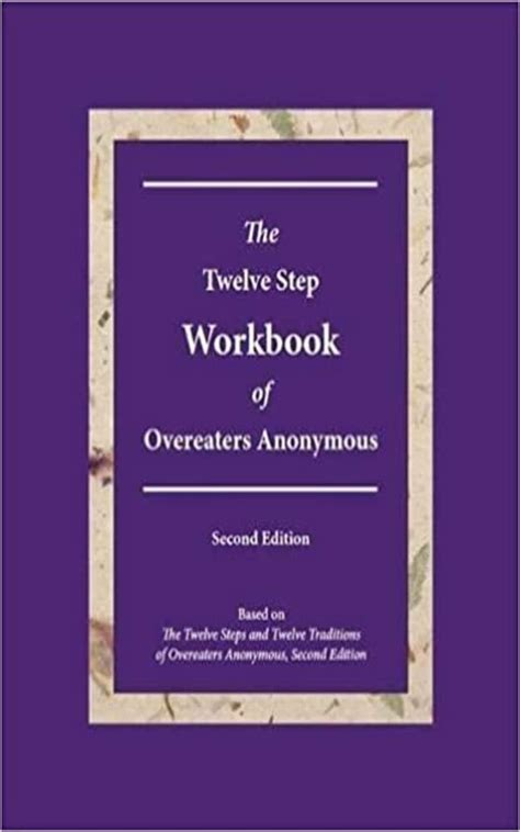 The Twelve Step Workbook Of Overeaters Anonymous By Hazelden Publishing