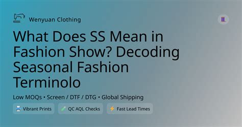 What Does Ss Mean In Fashion Show Decoding Seasonal Fashion Terminology