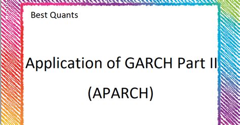 Application Of Garch Models In R Part Ii Aparch