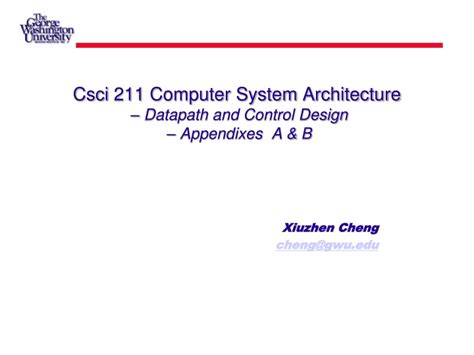 Ppt Csci 211 Computer System Architecture Datapath And Control Design Appendixes A And B