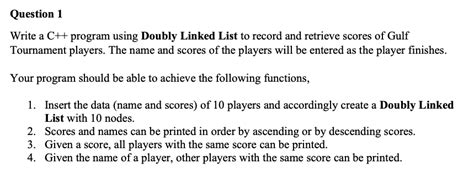 Solved Question 1 Write A C Program Using Doubly Linked