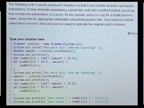 Solved The Following Code Is Poorly Structured Rewrite It