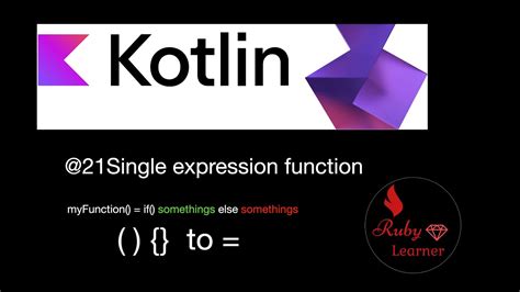 21 Single Expression Function Part 2 Kotlin Programming In Myanmar Language Youtube