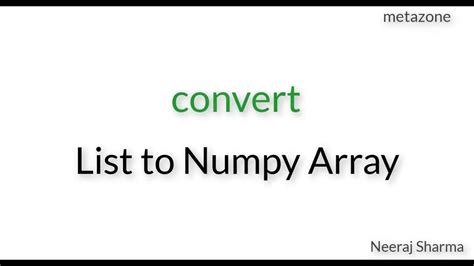 List To Numpy Array Neeraj Sharma Youtube