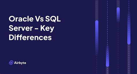 Oracle Vs Sql Server Key Differences Airbyte