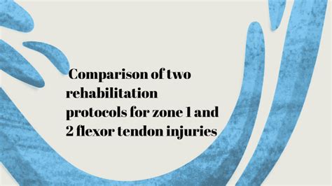 Comparison Of Kleinert Versus Saint John Protocol Zone 12 Flexor
