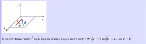 solved in the above figure vectors p and q lie in the xy