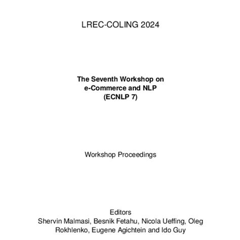 Proceedings Of The Seventh Workshop On E Commerce And Nlp Lrec Coling 2024 Acl Anthology