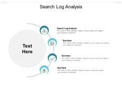 Search Log Analysis Ppt Powerpoint Presentation Infographic Template Clipart Cpb PowerPoint