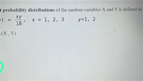 Solved The Joint Probability Distributions Of The Random Chegg