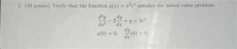 solved 10 points verify that the function y x x2ex