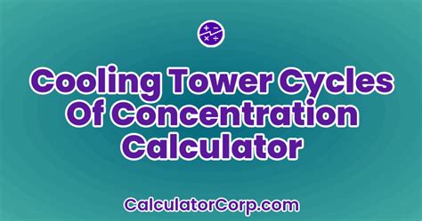 Cooling Tower Cycles Of Concentration Calculator