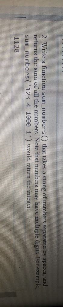 Solved 2 Write A Function Sum Numbers That Takes A String Chegg Com