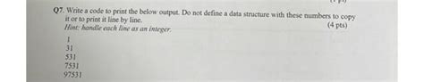 Q7 Write A Code To Print The Below Output Do Not