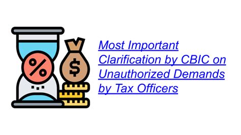 Most Important Clarification By CBIC On Unauthorized Demands By Tax Officers