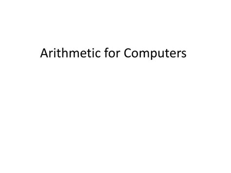 Ppt Arithmetic For Computers Powerpoint Presentation Free Download