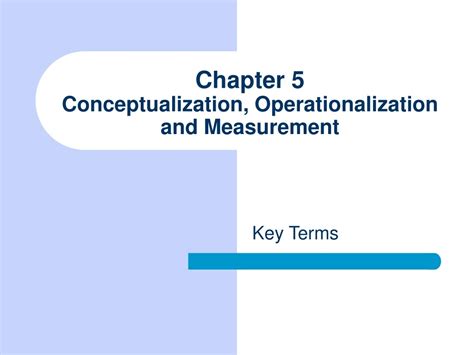 Ppt Chapter 5 Conceptualization Operationalization And Measurement