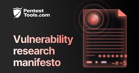 The Pentest Vulnerability Research Manifesto Pentest Tools