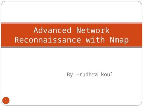 Ppt Advanced Network Reconnaissance With Nmap Dokumentips