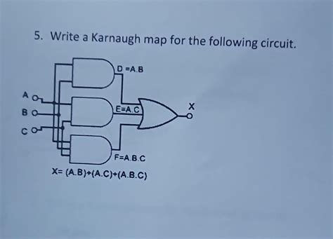 Solved 5 Write A Karnaugh Map For The Following Circuit