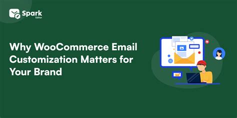 Why Woocommerce Email Customization Matters For Sales