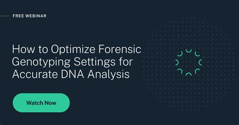 How To Optimize Forensic Genotyping Settings For Accurate Dna Analysis