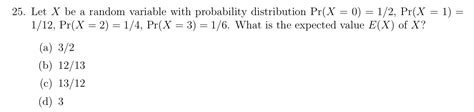 Solved Let X Be A Random Variable With Probability Chegg Com