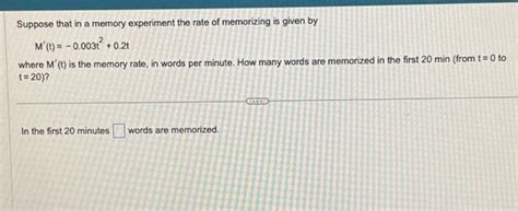 Solved Suppose That In A Memory Experiment The Rate Of Chegg Com