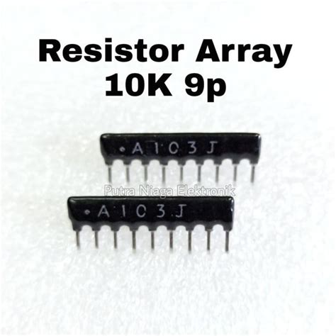 Jual Baru Resistor Array 10k 9pin R Pack 10 K Ohm 9 Pin Marking 103 9p Putr4n Kualitas Baik