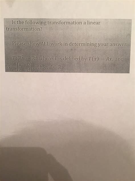 Solved Is The Following Transformation A Linear