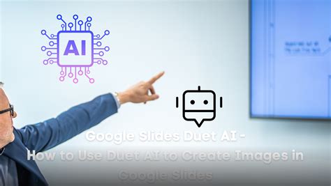 Google Slides Duet AI How To Use Duet AI To Create Images In Google Slides BizCrown Media