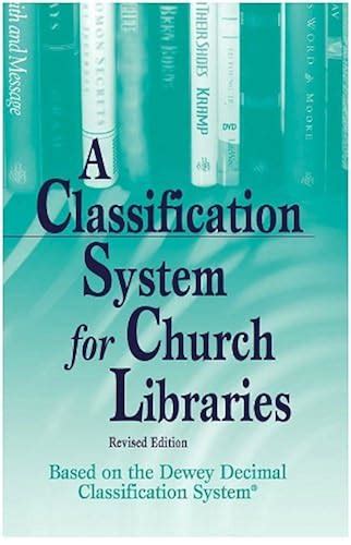 Classification System For Church Libraries Based On The Dewy Decimal