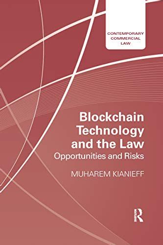 Blockchain Technology And The Law Opportunities And Risks Temple Publications
